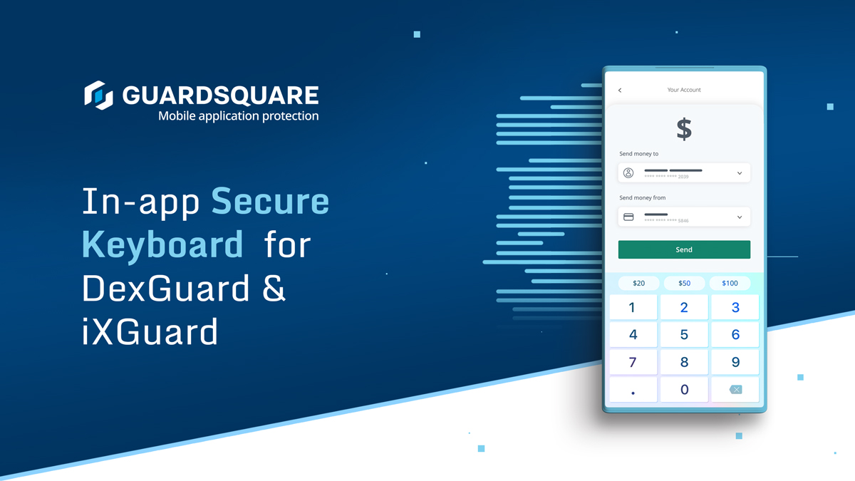 In-App Secure Keyboard for DexGuard & iXGuard | Guardsquare In-App Secure Keyboard for DexGuard & iXGuard | Guardsquare